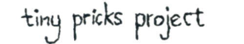 The Project – Tiny Pricks Project